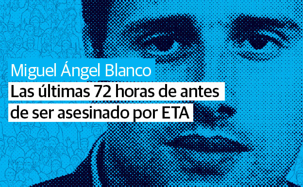 Miguel Ángel Blanco: Las últimas 72 horas de antes de ser asesinado por ETA