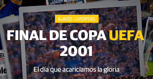ALAVÉS-LIVERPOOL - FINAL DE COPA UEFA 2001